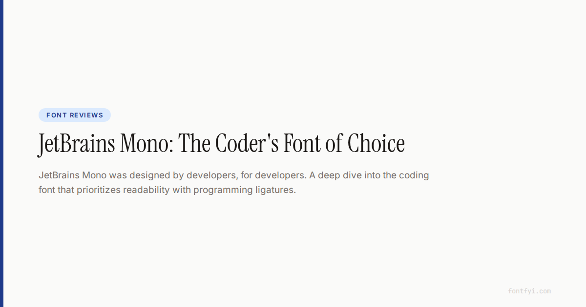 JetBrains Mono Font Guide — The Coder's Font — FontFYI
